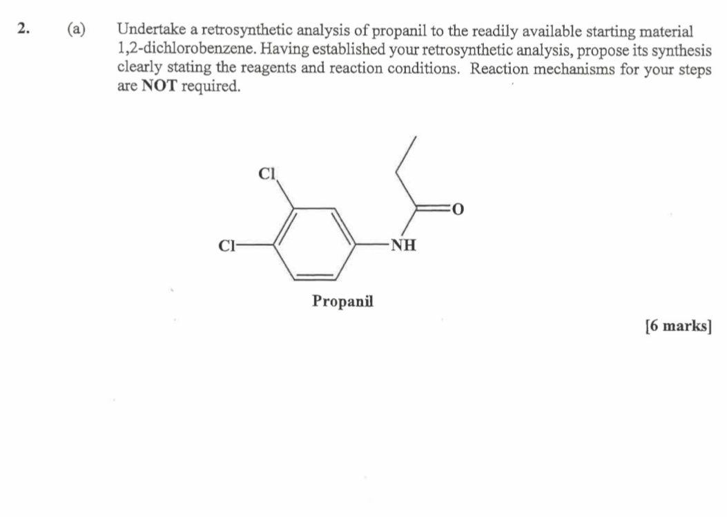 Solved Undertake a retrosynthetic analysis of propanil to | Chegg.com