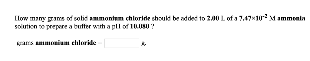 Solved How many grams of solid ammonium chloride should be | Chegg.com