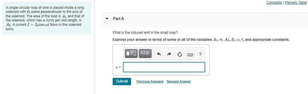 Solved Constants Periodic Table A single circular loop of | Chegg.com