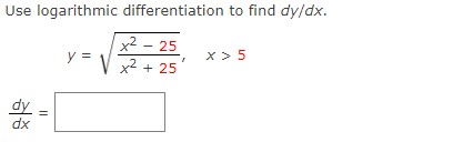 Solved Use logarithmic differentiation to find dy/dx. x2 - | Chegg.com