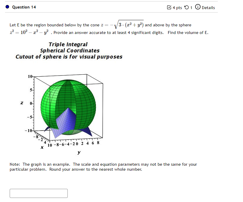Solved Let E be the region bounded below by the cone | Chegg.com