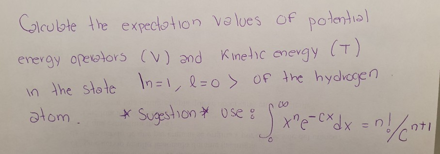 Solved Calculate the expectation values of potential energy | Chegg.com