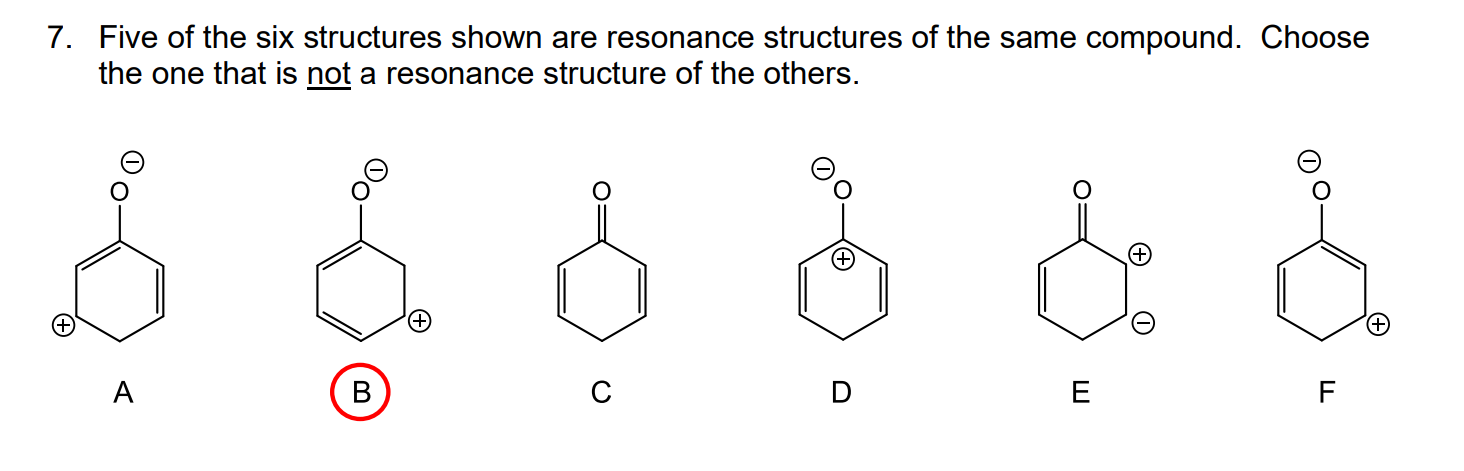 Solved 7. Five of the six structures shown are resonance | Chegg.com