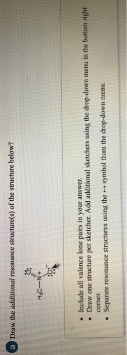 Solved a Draw the additional resonance structure(o) of the | Chegg.com