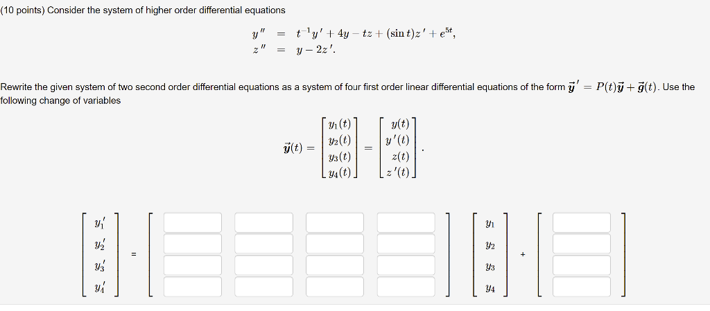 Solved (10 points) Consider the system of higher order | Chegg.com