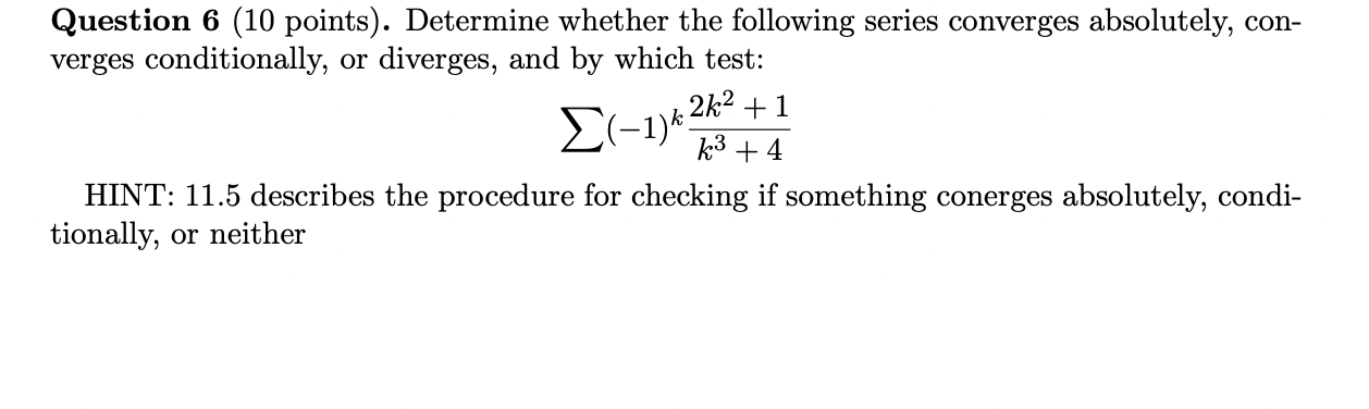 Solved Question 6 (10 points). Determine whether the | Chegg.com