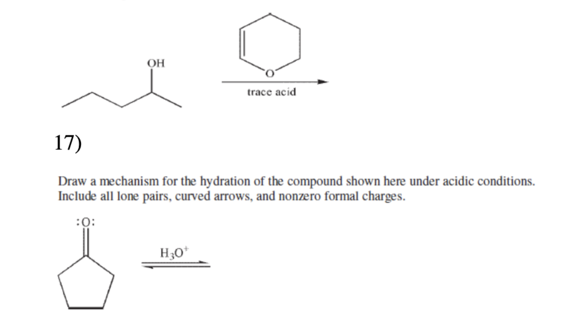 Solved OH trace acid 17) Draw a mechanism for the hydration | Chegg.com