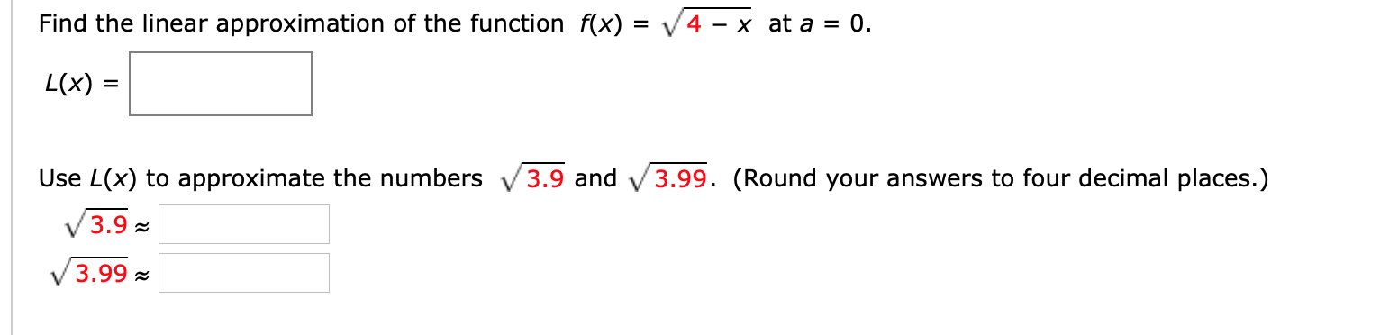 Solved Find The Linear Approximation Of The Function F X