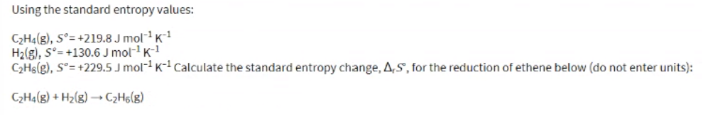 Solved Using the standard entropy | Chegg.com