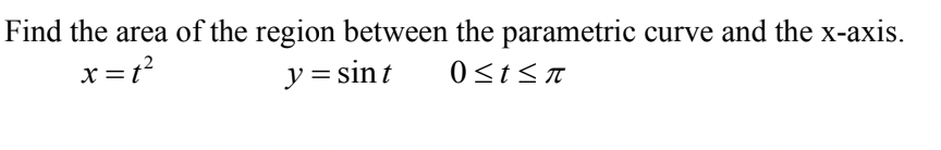 Solved Find the area of the region between the parametric | Chegg.com