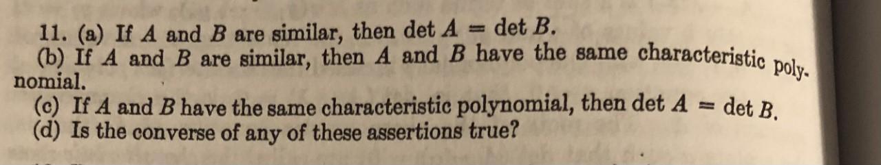Solved characteristic poly. 11. (a) If A and B are similar, | Chegg.com