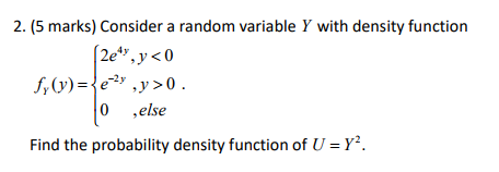 Solved 2. (5 marks) Consider a random variable Y with | Chegg.com