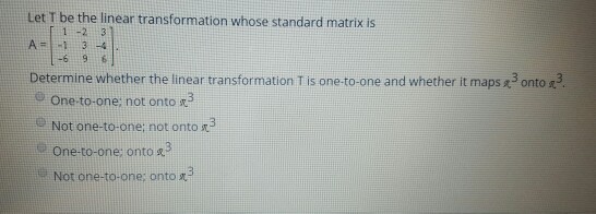 Solved Let T be the linear transformation whose standard | Chegg.com