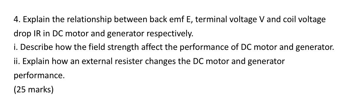 Solved 4. Explain the relationship between back emf E, | Chegg.com