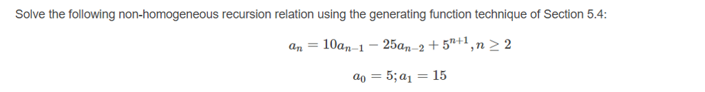 Solved Solve the following non-homogeneous recursion re | Chegg.com