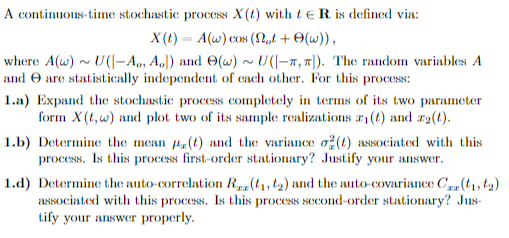 A continuous-time stochastic process x(t) ﻿with tinR | Chegg.com