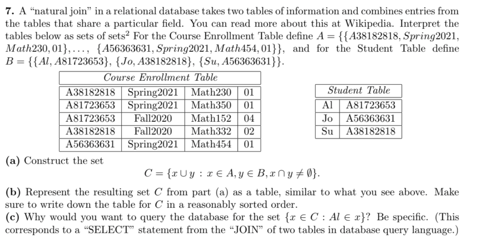 Solved 7. A “natural join” in a relational database takes | Chegg.com
