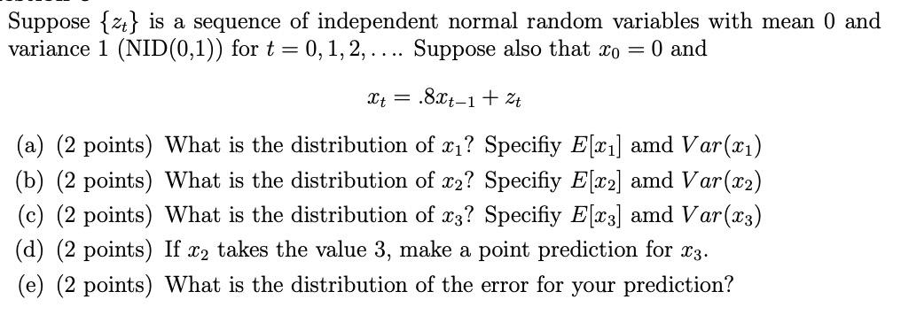 Suppose {zt} is a sequence of independent normal | Chegg.com