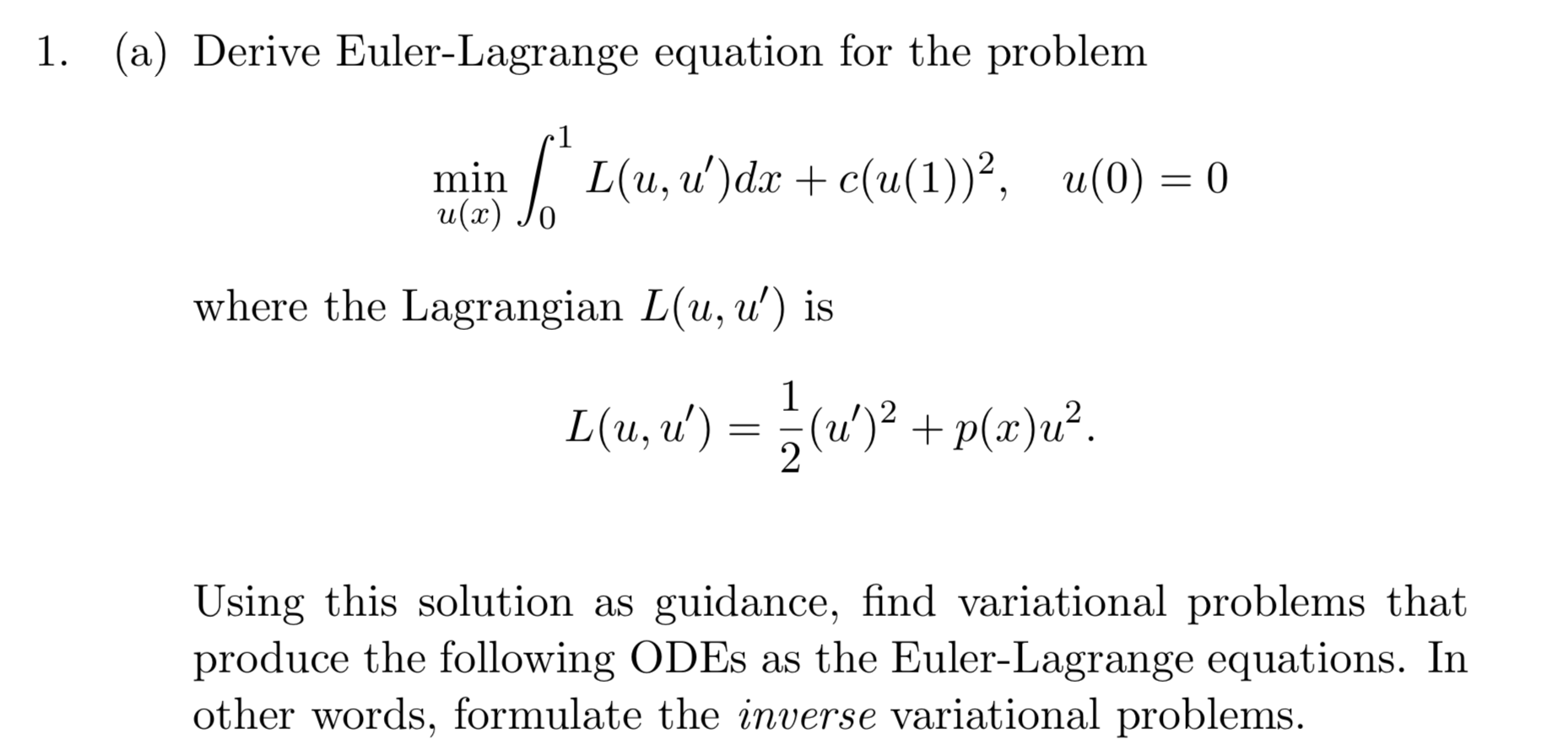 1. (a) Derive Euler-Lagrange equation for the problem | Chegg.com