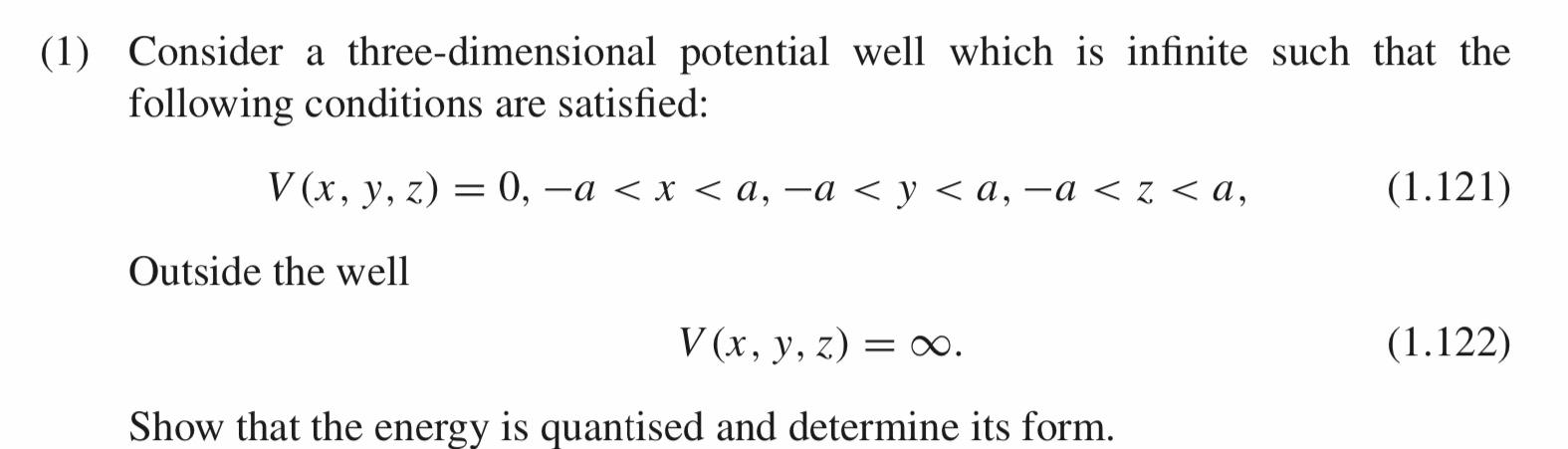 Solved (1) Consider a three-dimensional potential well which | Chegg.com