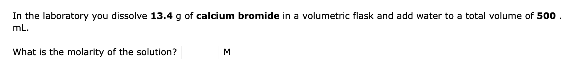 Solved In the laboratory you dissolve 13.4g of calcium | Chegg.com