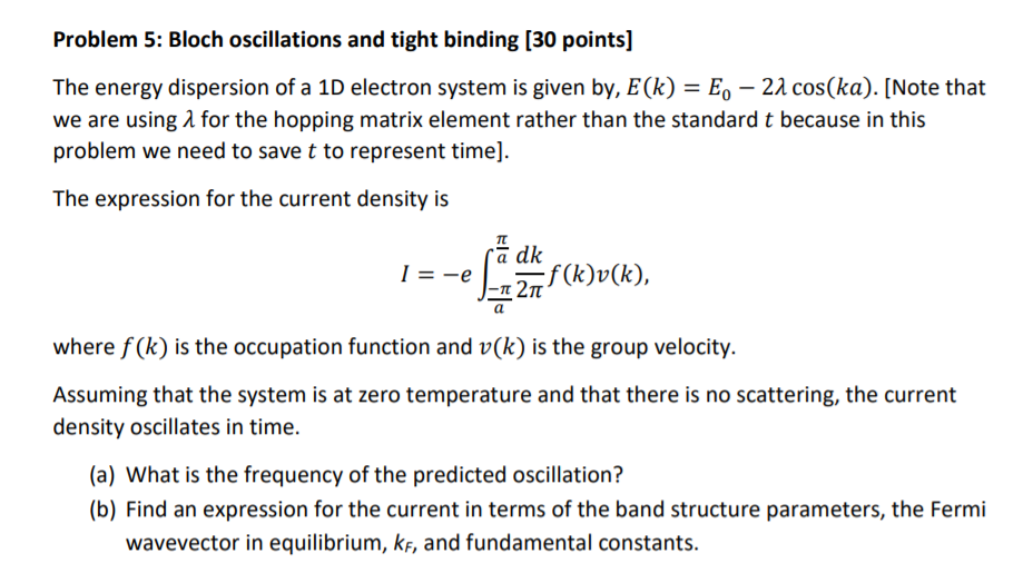Problem 5 Bloch Oscillations And Tight Binding 30