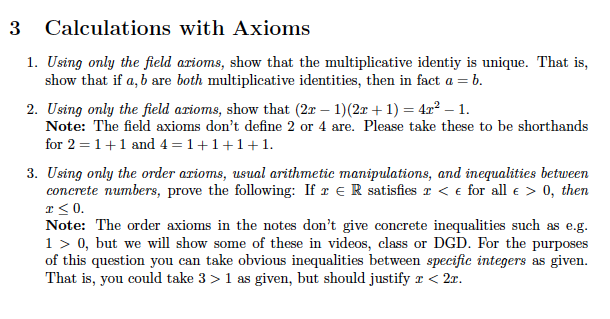 Solved 3 Calculations with Axioms 1. Using only the field | Chegg.com