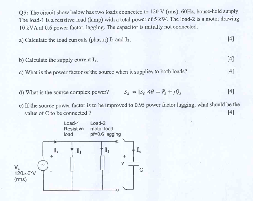 Solved Q5: The circuit show below has two loads connected to | Chegg.com