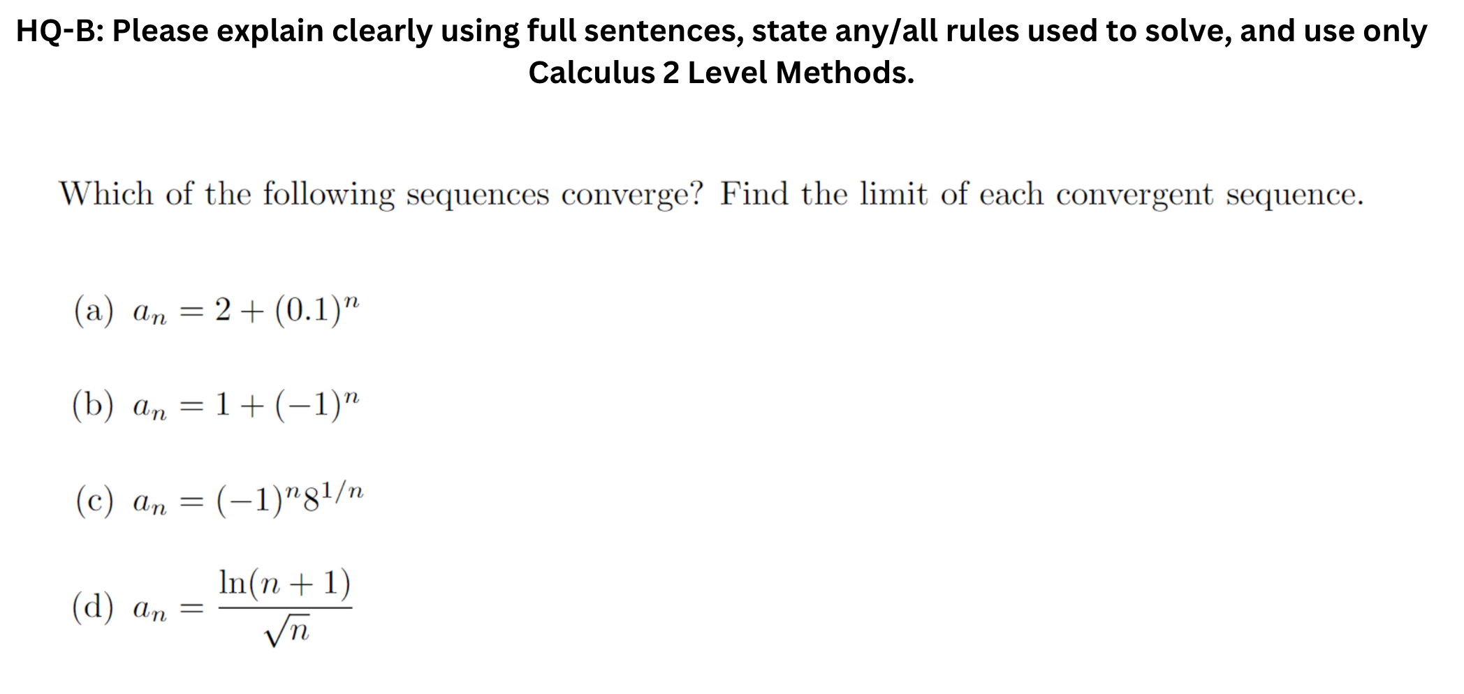 Solved HQ-B: Please explain clearly using full sentences, | Chegg.com