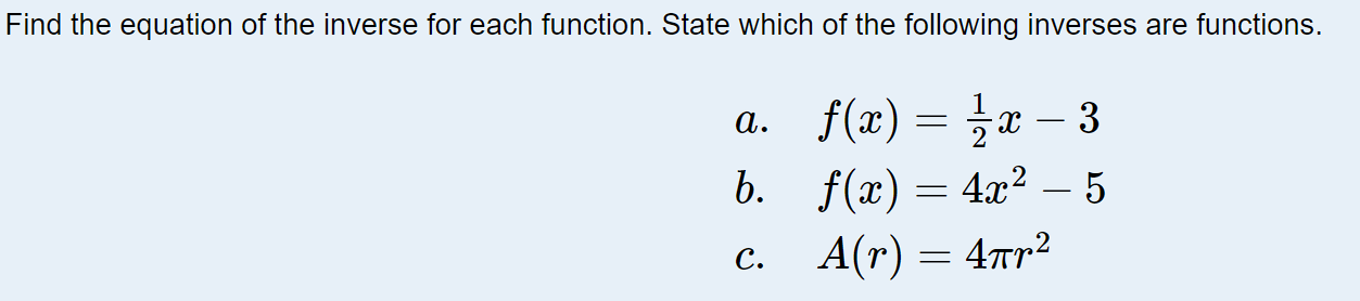 Solved Find the equation of the inverse for each function. | Chegg.com