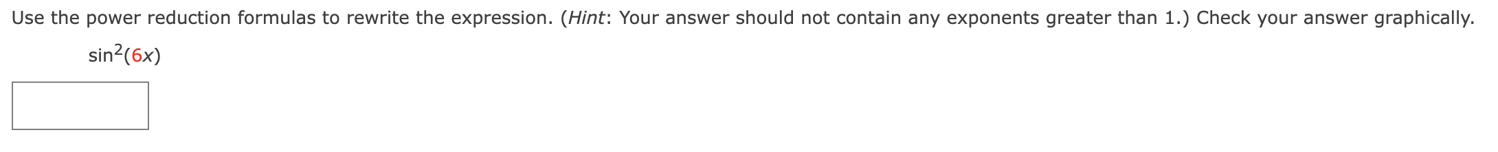 Solved Use the power reduction formulas to rewrite the | Chegg.com