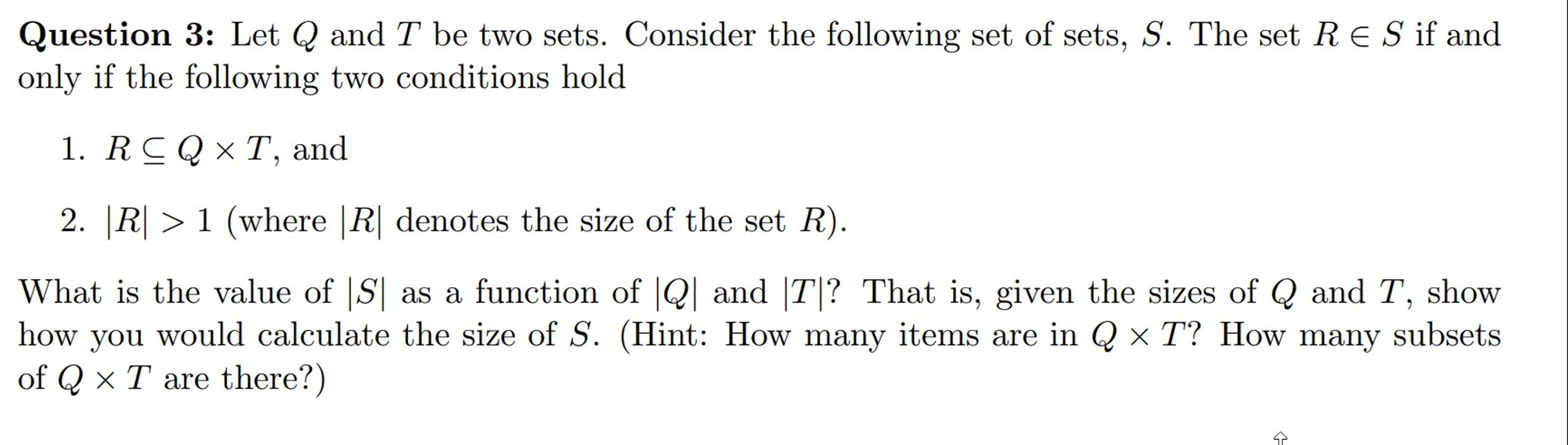 Solved Question 3: Let Q ﻿and T ﻿be two sets. Consider the | Chegg.com