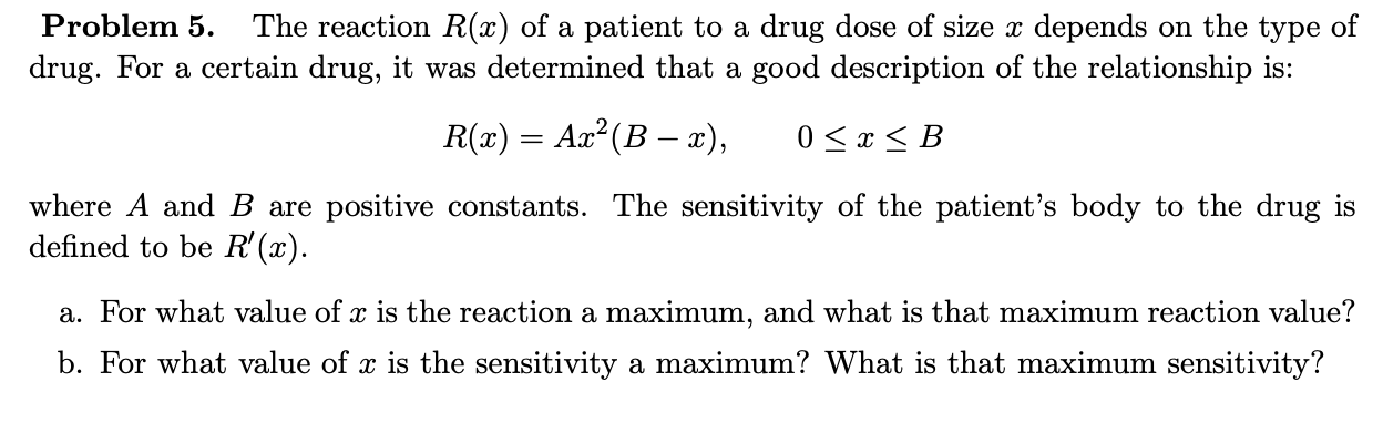 Solved Problem 5. The reaction R(x) of a patient to a drug | Chegg.com