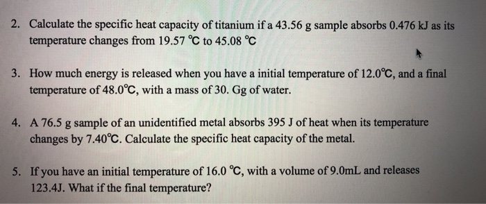 Solved 2. Calculate the specific heat capacity of titanium | Chegg.com