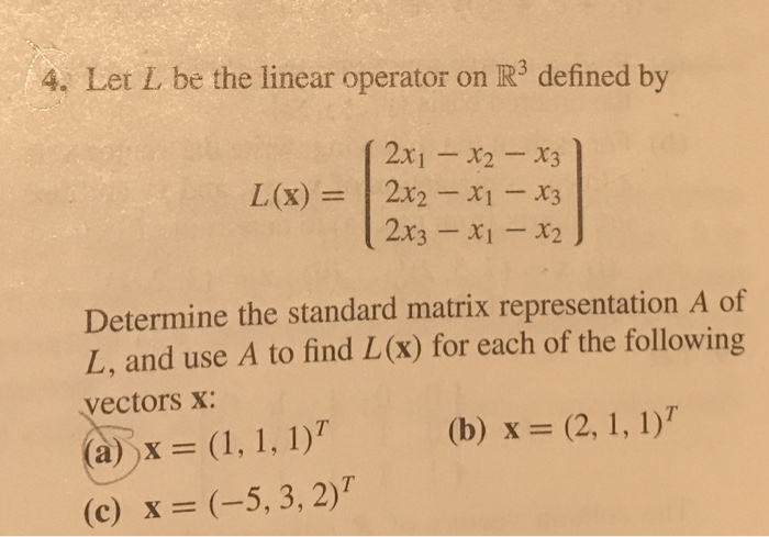 Solved 4. Let L be the linear operator on R3 defined by | Chegg.com