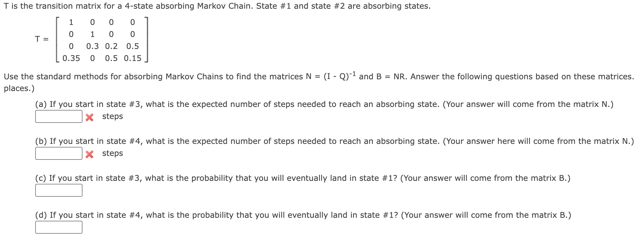 Solved T is ﻿the transition matrix for a 4-state absorbing | Chegg.com