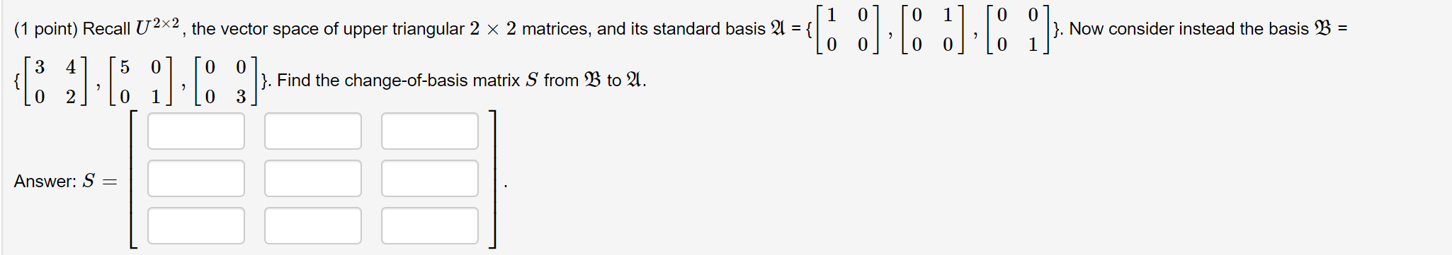 Solved (1 point) Recall U2x2, the vector space of upper | Chegg.com