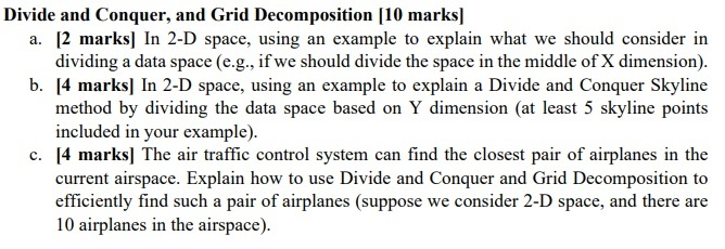 Divide and Conquer, and Grid Decomposition [10 marks] | Chegg.com