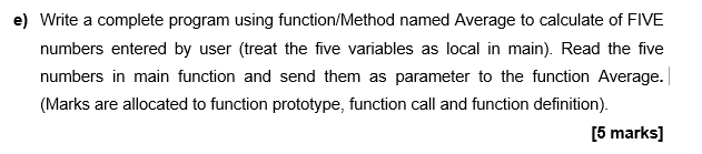 Solved e) Write a complete program using function/Method | Chegg.com