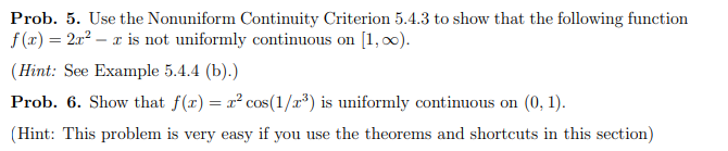 Solved Prob. 5. Use the Nonuniform Continuity Criterion | Chegg.com