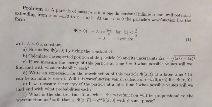 Solved Problem 1 A Particle Of Mass M Is In A One