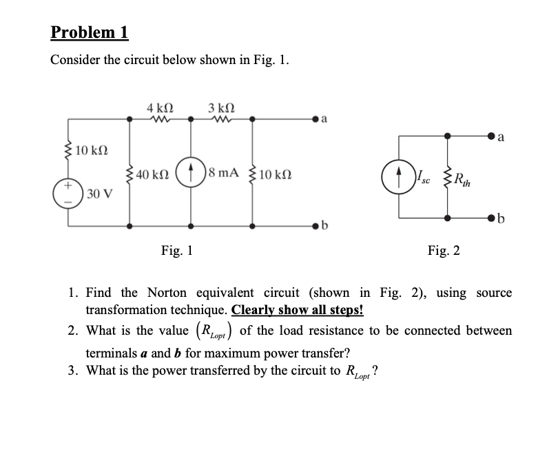 Solved Problem 1 Consider the circuit below shown in Fig. 1. | Chegg.com