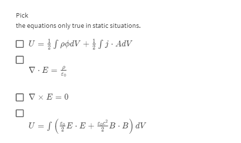 Solved Pick the equations only true in static situations. | Chegg.com