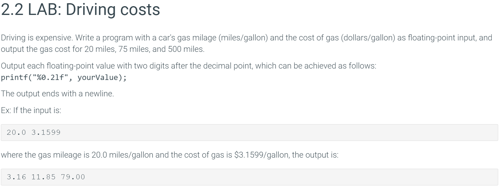 Solved 2.2 LAB: Driving costs Driving is expensive. Write a | Chegg.com