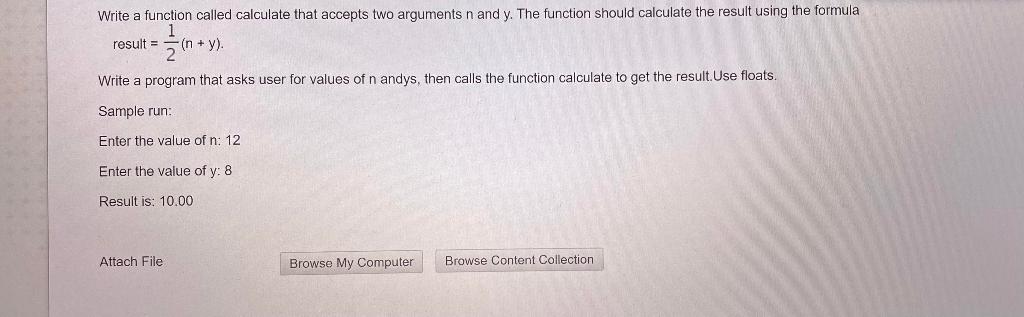 Solved Write a function called calculate that accepts two | Chegg.com