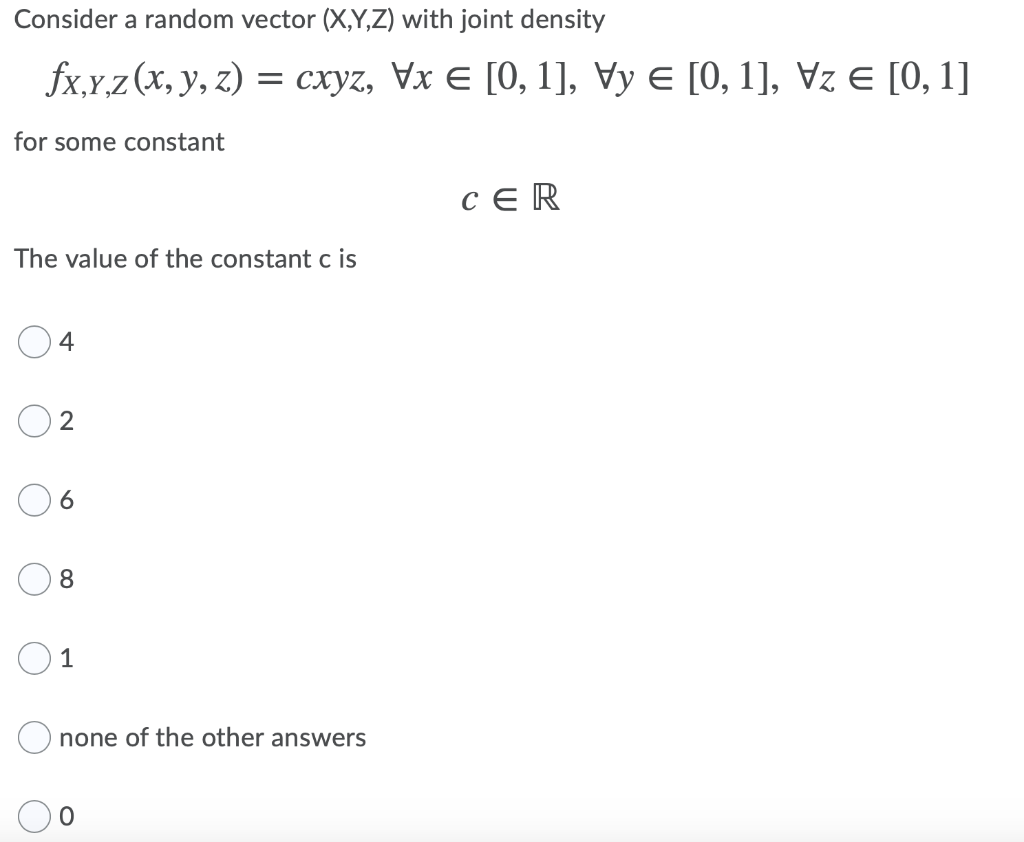Solved Consider a random vector (X,Y,Z) with joint density | Chegg.com