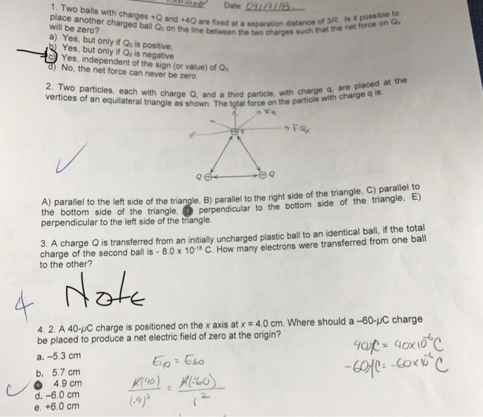 Solved Date 0913118 1. Two balls with charges+Q and +4Q are | Chegg.com