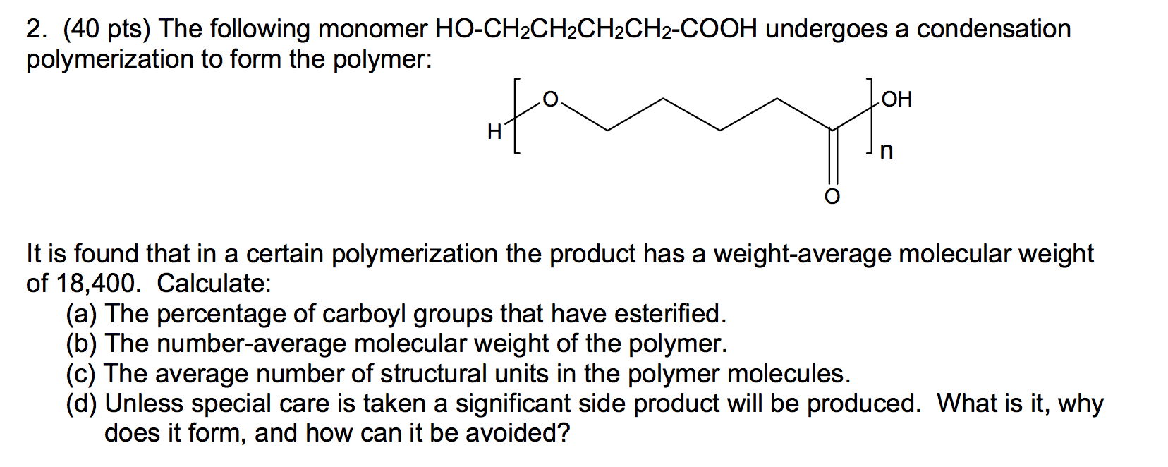 2. (40 pts) The following monomer | Chegg.com