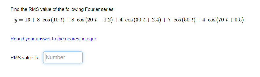 Solved Find the RMS value of the following Fourier series: | Chegg.com