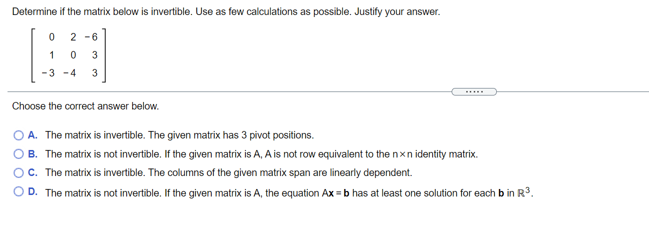 Solved Determine if the matrix below is invertible. Use as | Chegg.com